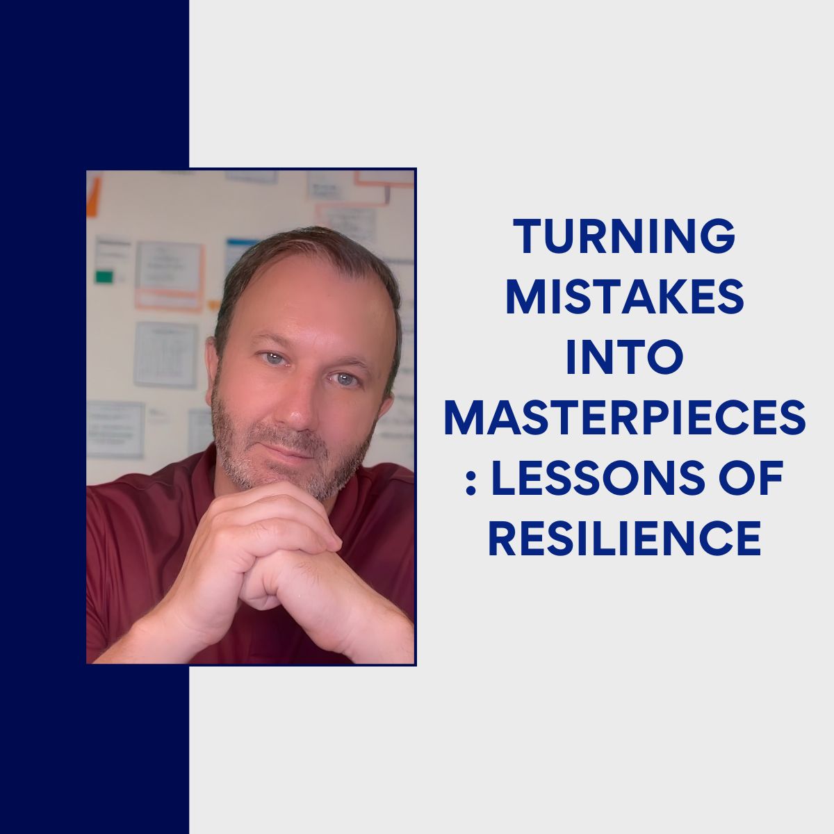Turning Mistakes into Masterpieces: Lessons of Resilience - Life Coach